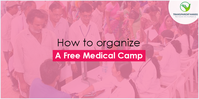 How to Organize a Free Medical Camp - Transparent Hands