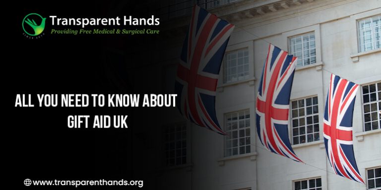 All You Need to Know About Gift Aid UK - Transparent Hands